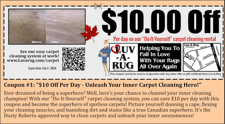 10 bucks off Carpet Cleaner Rental In Victoria BC by Luv-A-Rug